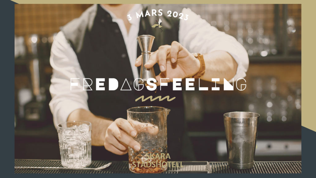 Fredagsfeeling - Skara Stadshotell